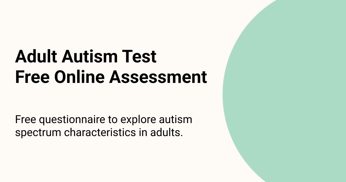 Adult Autism Screening Test | Free Online Assessment